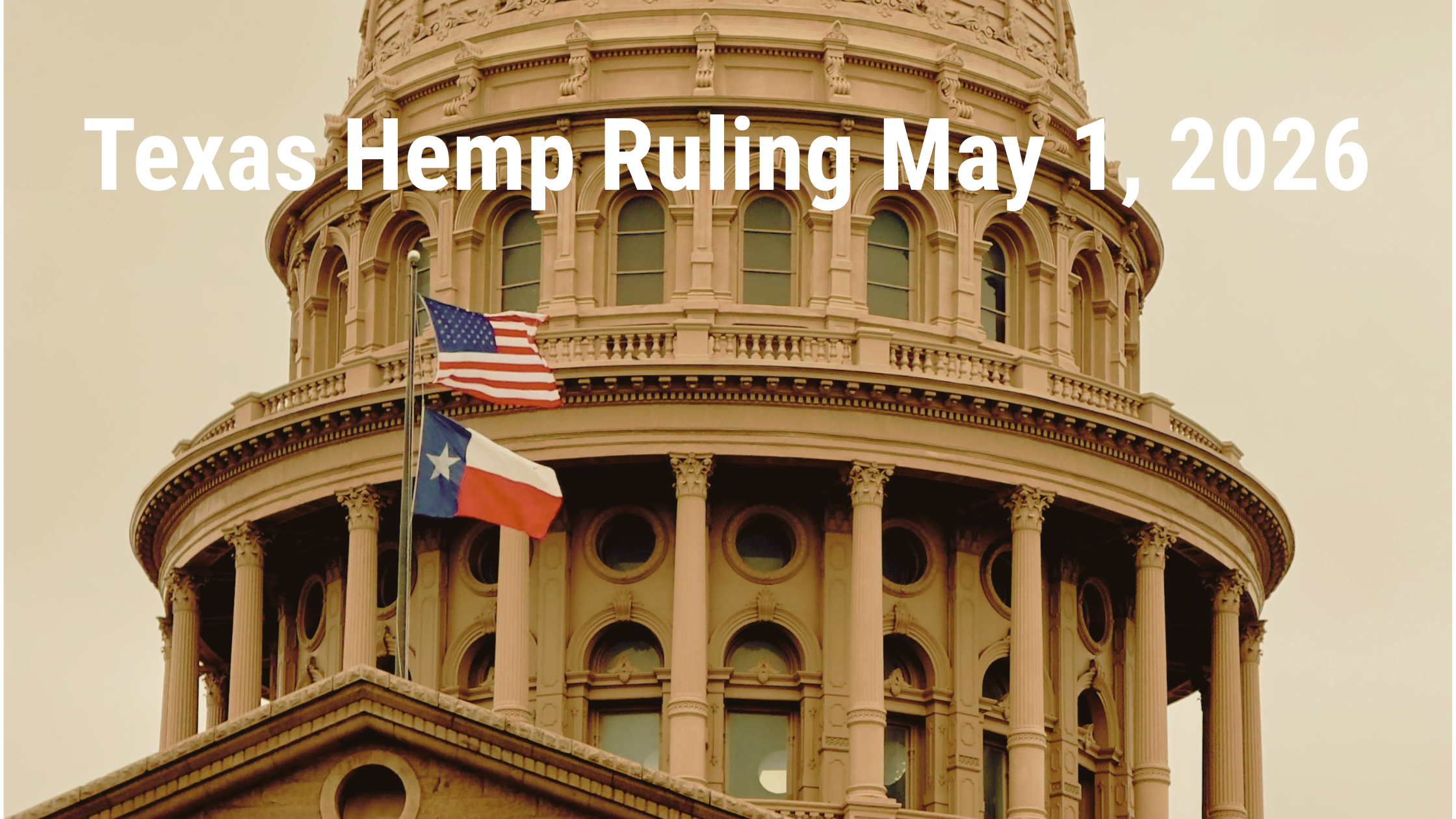 Texas Smokable Hemp Ban Takes Effect March 31, 2026